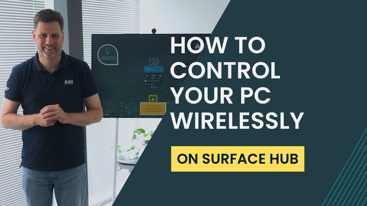 How to Control your PC Wirelessly on Surface Hub - ASI Solutions